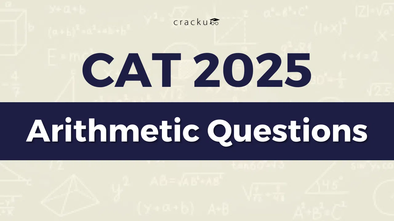 310+ CAT Arithmetic Questions with Video Solutions & Formulas PDF